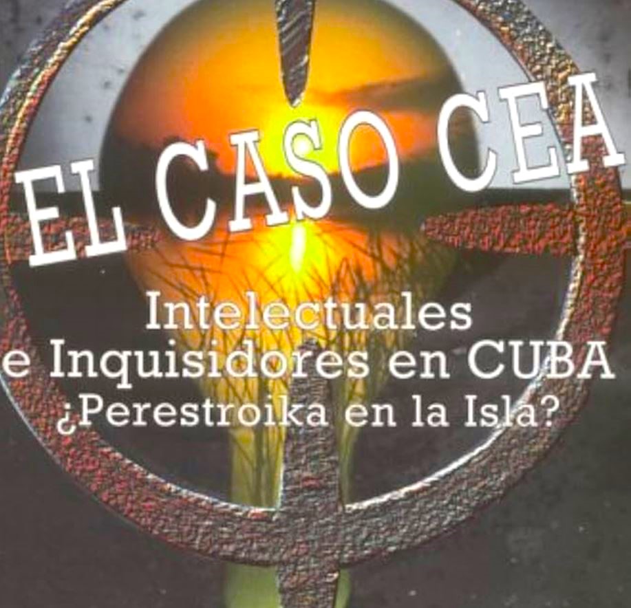 Manuel Díaz Martínez: Los intelectuales y el poder en Cuba / El caso CEA - Incubadora